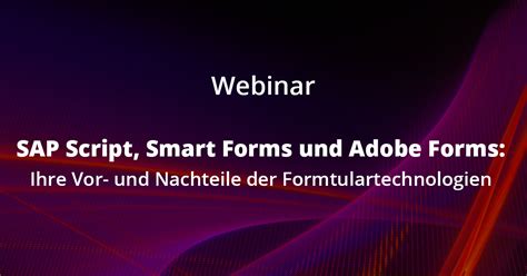 Formulartechnologien Vergleich Sapscript Smart Forms And Adobe Forms
