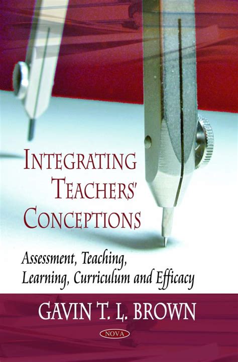 Integrating Teachers Conceptions Assessment Teaching Learning