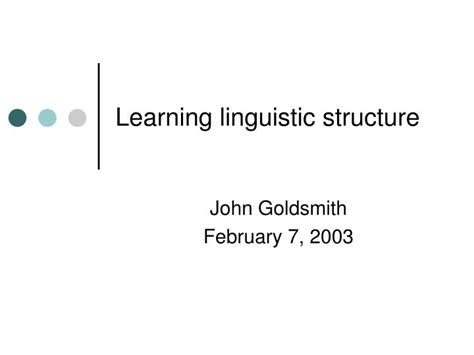 Ppt Learning Linguistic Structure Powerpoint Presentation Free Download Id6777885