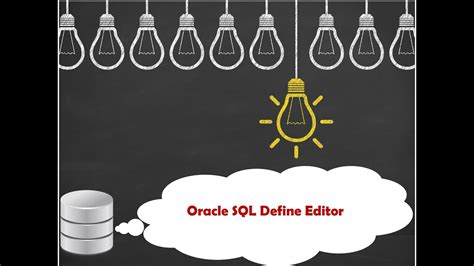 Oracle Database Oracle Sql Define Editor Youtube