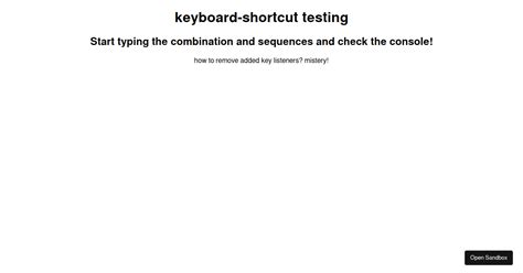 Keyboard Shortcut Testing Combination And Sequances Codesandbox