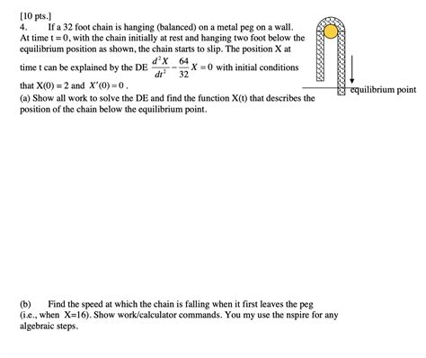 Solved [10 Pts ] 4 If A 32 Foot Chain Is Hanging Balanced