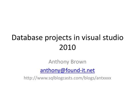 Ppt Database Projects In Visual Studio 2010 Powerpoint Presentation Free Download Id2396896