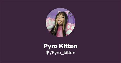 Pyro Kitten Find Pyro Kitten Onlyfans Linktree