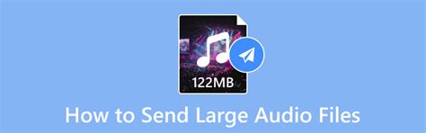 [guide] how to send large audio files without restriction
