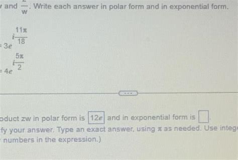 [answered] And Write Each Answer In Polar Form And In Exponential Form