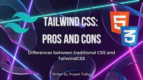 테일윈드 Tailwind Css의 이해와 활용 기본 Css와의 차이점 및 장단점 분석 디지털노마드의 블로그