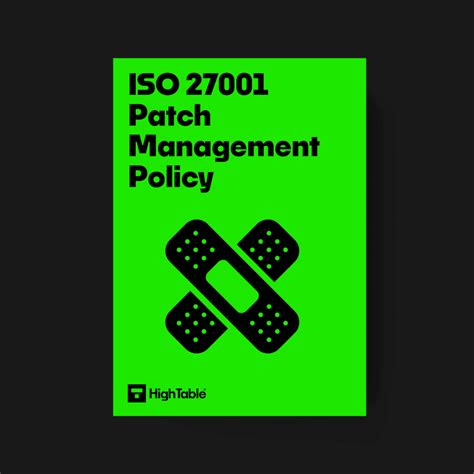 Iso 27001 Patch Management Policy Beginners Guide And Template