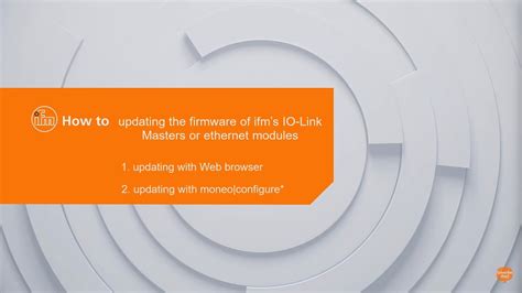Updating The Firmware Of Ifms Io Link Masters Or Ethernet Modules Youtube