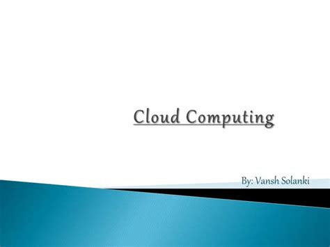 Cloud Computing Ppt Pptx
