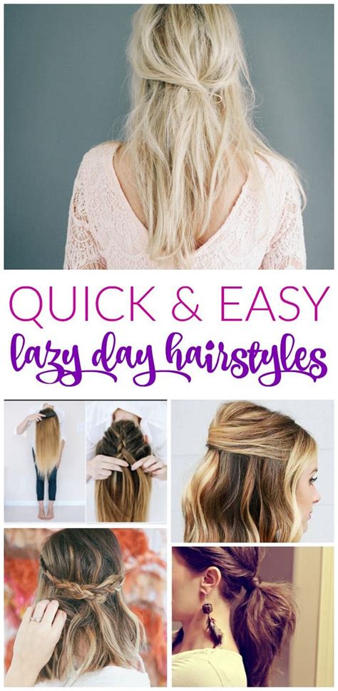 Quick And Easy Lazy Day Hairstyles For Women Lazy Day Hairstyles