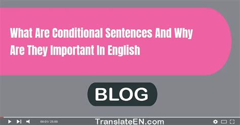 What Are Conditional Sentences And Why Are They Important In English