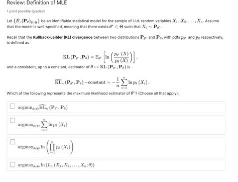 SOLVED Review Definition of MLE point possible graded Let E 𝐏θ θΘ be an identifiable
