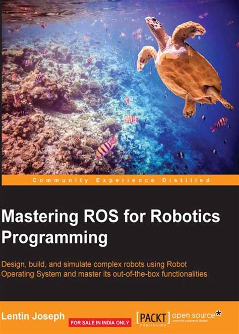 Buy Mastering Ros For Robotics Programming Online ₹1199 From Shopclues
