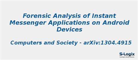 Forensic Analysis Of Instant Messenger Applications S Logix
