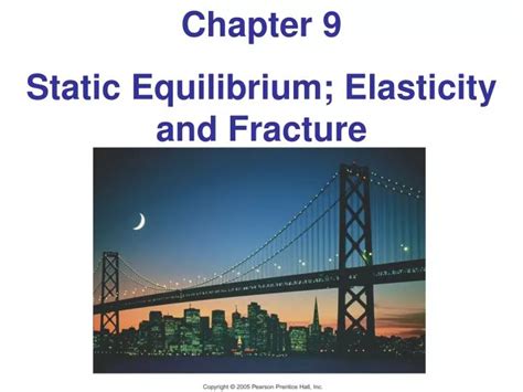 PPT Chapter 9 Static Equilibrium Elasticity And Fracture PowerPoint Presentation ID 3038618