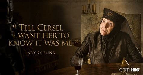 Lady Olenna ♥️ Olenna Tyrell Quotes Catelyn Stark Quotes