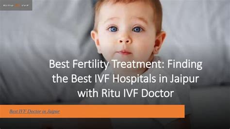 Best Fertility Treatment Finding The Best Ivf Hospitals In Jaipur With
