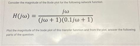Solved Consider The Magnitude Of The Bode Plot For The Chegg