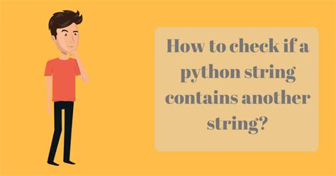 How To Check If A Python String Contains Another String Afternerd