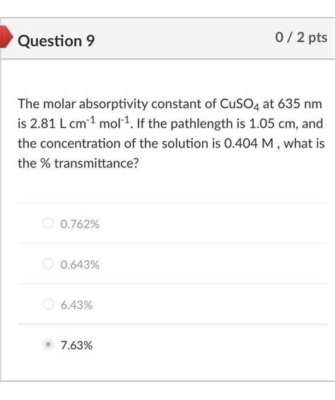 Solved Question Pts The Molar Absorptivity Constant Of Chegg Com