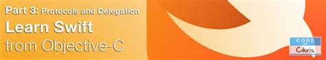 Learn Swift From Objective C Protocols And Delegation Codewithchris