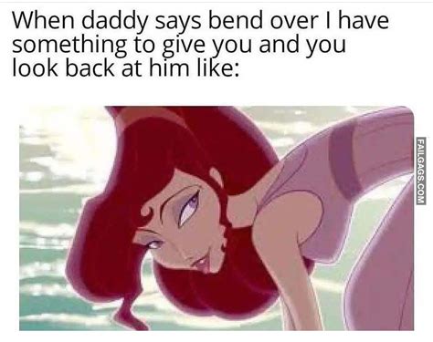 When daddy says bend over Funny Dirty Memes : r/failgags