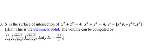 Solved Find The Surface Integral By Divergence Theorem S ﻿is
