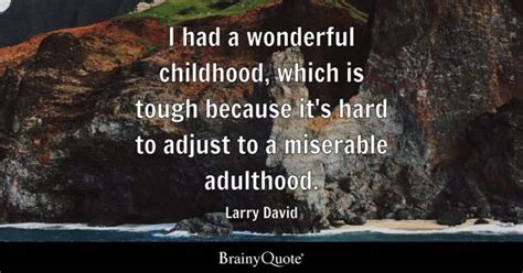 Larry David Sayings