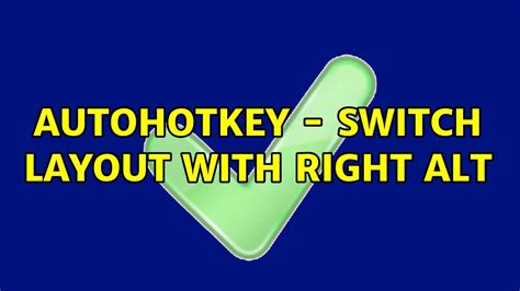 Autohotkey Switch Layout With Right Alt Youtube