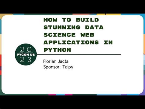 pycon us talk how to build stunning data science web applications in