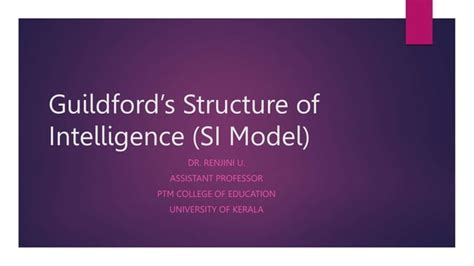 Guildfords Structure Of Intelligence Si Model Pptx