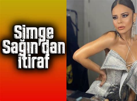 Simge Sağından Itiraf