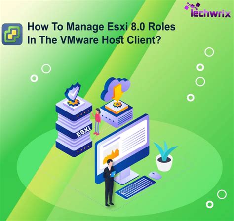 How To Manage Esxi 8 0 Roles In The Vmware Host… Virtual Graveyard