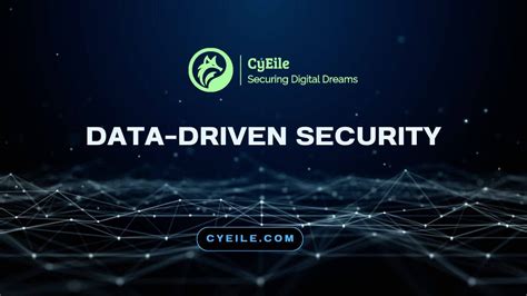 Data Driven Security Cyeile Technologies Pvt Ltd