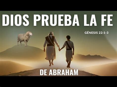 Dios Prueba La Fe De Abraham Génesis 221 3 Mario Arroyo Youtube