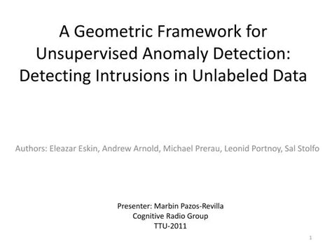 Ppt A Geometric F Ramework For Unsupervised A Nomaly D Etection Detecting Intrusions In