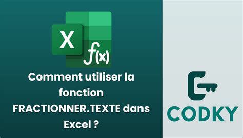 Comment Utiliser La Fonction Fractionnertexte Dans Excel Codky