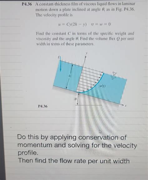 Solved P4 36 A Constant Thickness Film Of Viscous Liquid