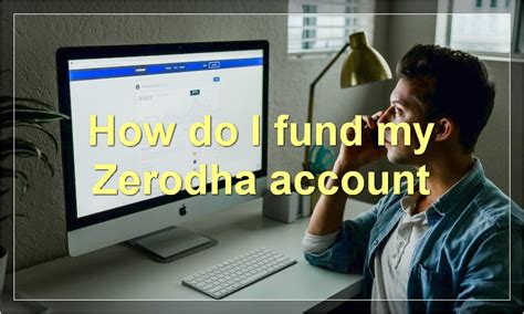 Zerodha How To Open An Account Requirements Benefits And More