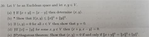 Solved Let V Be An Euclidean Space And Let X YV A Chegg