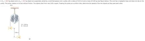 Solved A M1 16 0 Kg Object And A M2 10 5 Kg Object Are