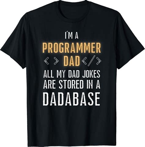 Mens Programmer Dad Jokes Are Stored In A Dadabase Funny