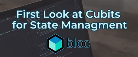 Simple Overview On Using Cubits For State Management