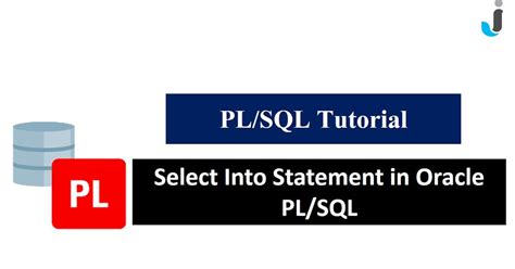 Select Into Statement In Oracle Plsql Plsql