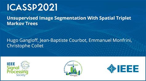 Unsupervised Image Segmentation With Spatial Triplet Markov Trees Ieee Resource Center