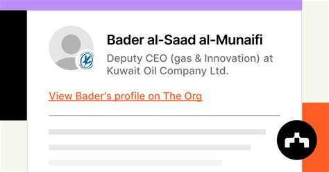Bader Al Saad Al Munaifi Deputy Ceo Gas And Innovation At Kuwait Oil Company Ltd The Org