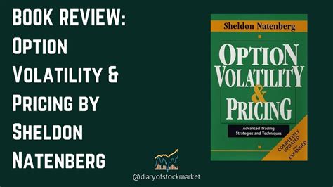 Book Review Option Volatility And Pricing By Sheldon Natenberg Youtube