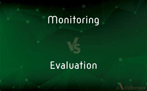 Monitoring Vs Evaluation — Whats The Difference