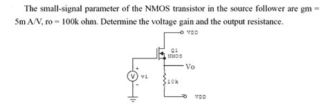 solved the small signal parameters of the nmos transistor in the